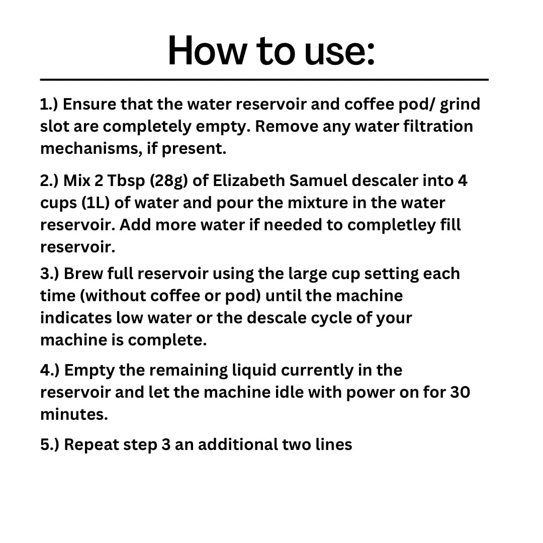 Elizabeth Samuel Descaler and Cleaner (8 Uses Per Jar) - Made in the USA - Universal Descaling Solution for Keurig, Nespresso, Delonghi and All Single Use Coffee and Espresso Machines