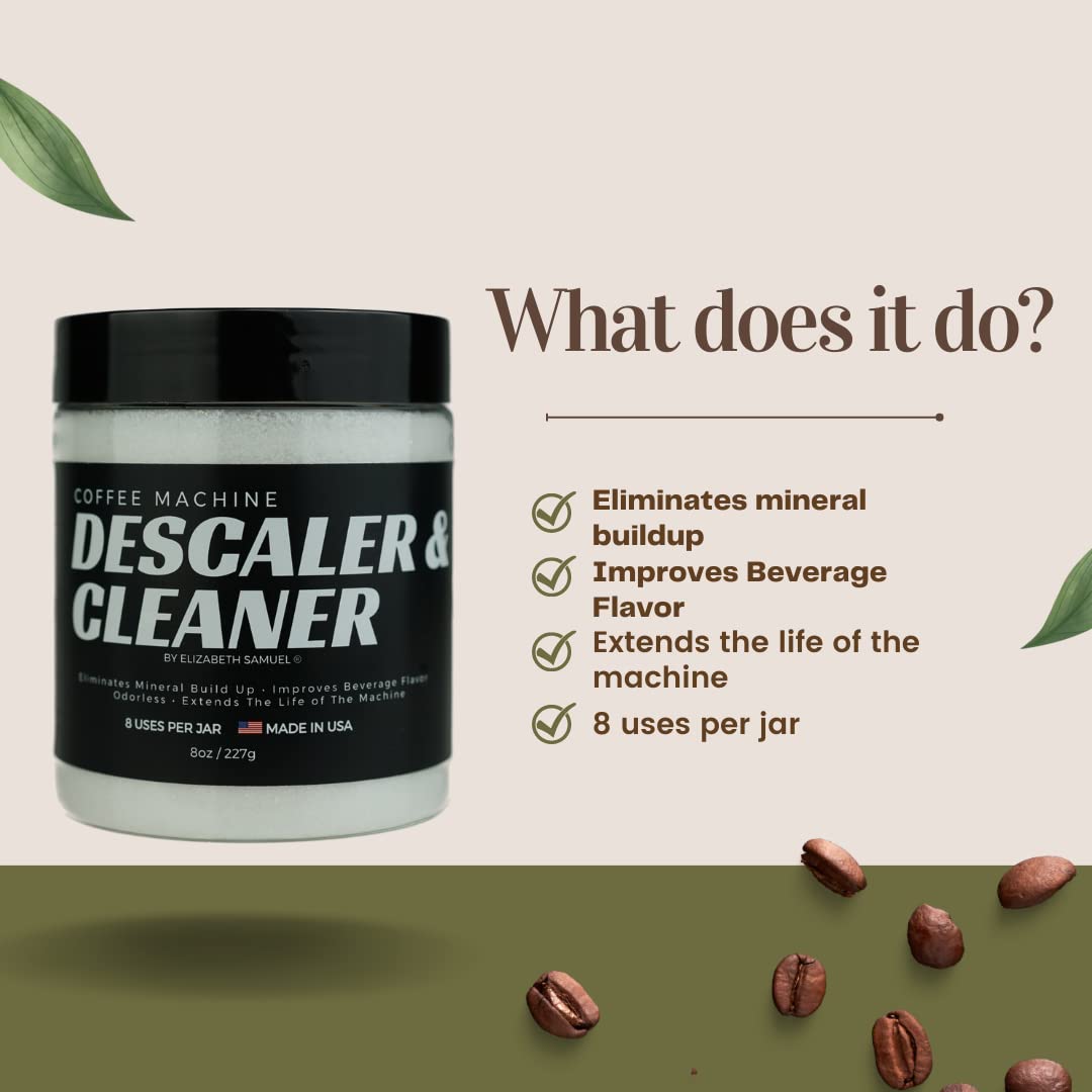 Elizabeth Samuel Descaler and Cleaner (8 Uses Per Jar) - Made in the USA - Universal Descaling Solution for Keurig, Nespresso, Delonghi and All Single Use Coffee and Espresso Machines