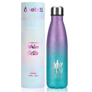 birthday gifts for 10 year old girls - glitter water bottle for kids children daughter granddaughter - 17oz/500ml stainless steel insulated water bottle - best gift for 10th birthday, onebttl