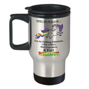 Unicorn Bitch Please I’m So Fcking Fabulous I Pee Glitter Travel Mug - Gift For Unicorn Lover - Rainbow Unicorn Mug