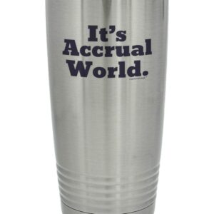 ThisWear Tax Accountant Gifts It's Accrual World 20oz. Stainless Steel Insulated Travel Mug With Lid Silver