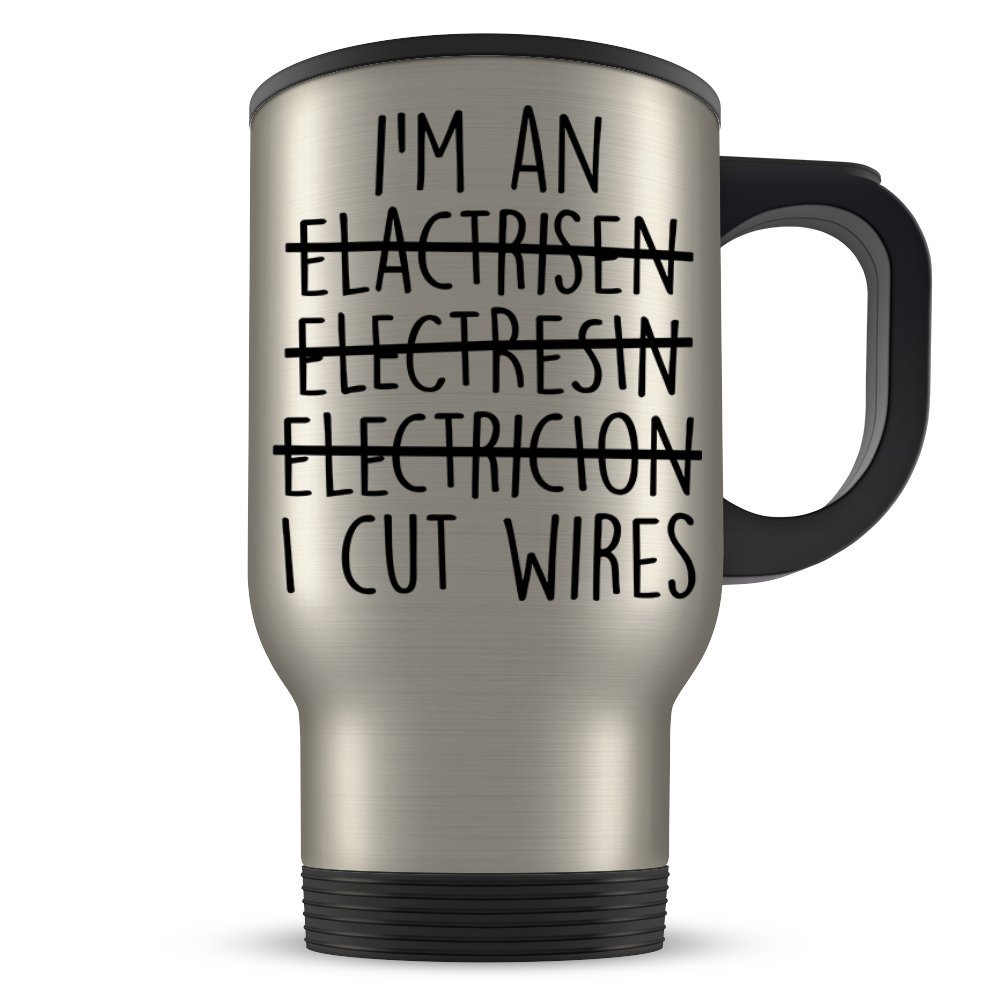 Electrician Travel Mug - Funny Electrical Engineer Gift for Men and Women - Great for Student Graduation or Profession - Best Electricity Gag Coffee Cup Idea