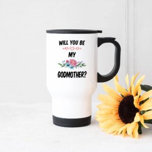 Casitika Godmother Proposal Gift. Will You Be My Godmother 14 Oz Travel Mug. Cup For God Mother.