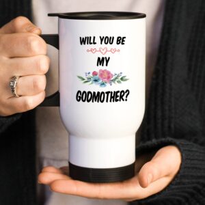 Casitika Godmother Proposal Gift. Will You Be My Godmother 14 Oz Travel Mug. Cup For God Mother.