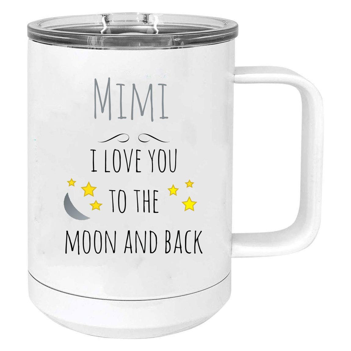 CustomGiftsNow Mimi - I Love you to the Moon and Back Stainless Steel Vacuum Insulated 15 Oz Travel Coffee Mug with Slider Lid, White