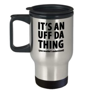 Uff Da Travel Mug Uffda Mug Norwegian Scandinavian Slang Gaf Gift