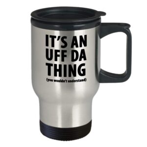 Uff Da Travel Mug Uffda Mug Norwegian Scandinavian Slang Gaf Gift