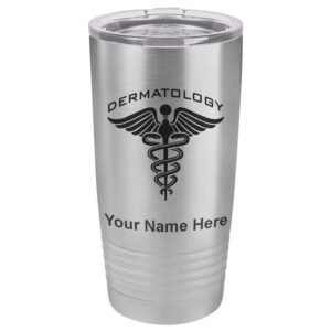 lasergram 20oz vacuum insulated tumbler mug, dermatology, personalized engraving included (stainless steel)