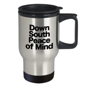 Down South Peace of Mind Mug Travel Coffee Cup Southern Life