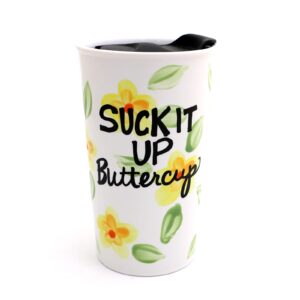 suck it up buttercup travel mug, ceramic, lennymud by lorrie veasey