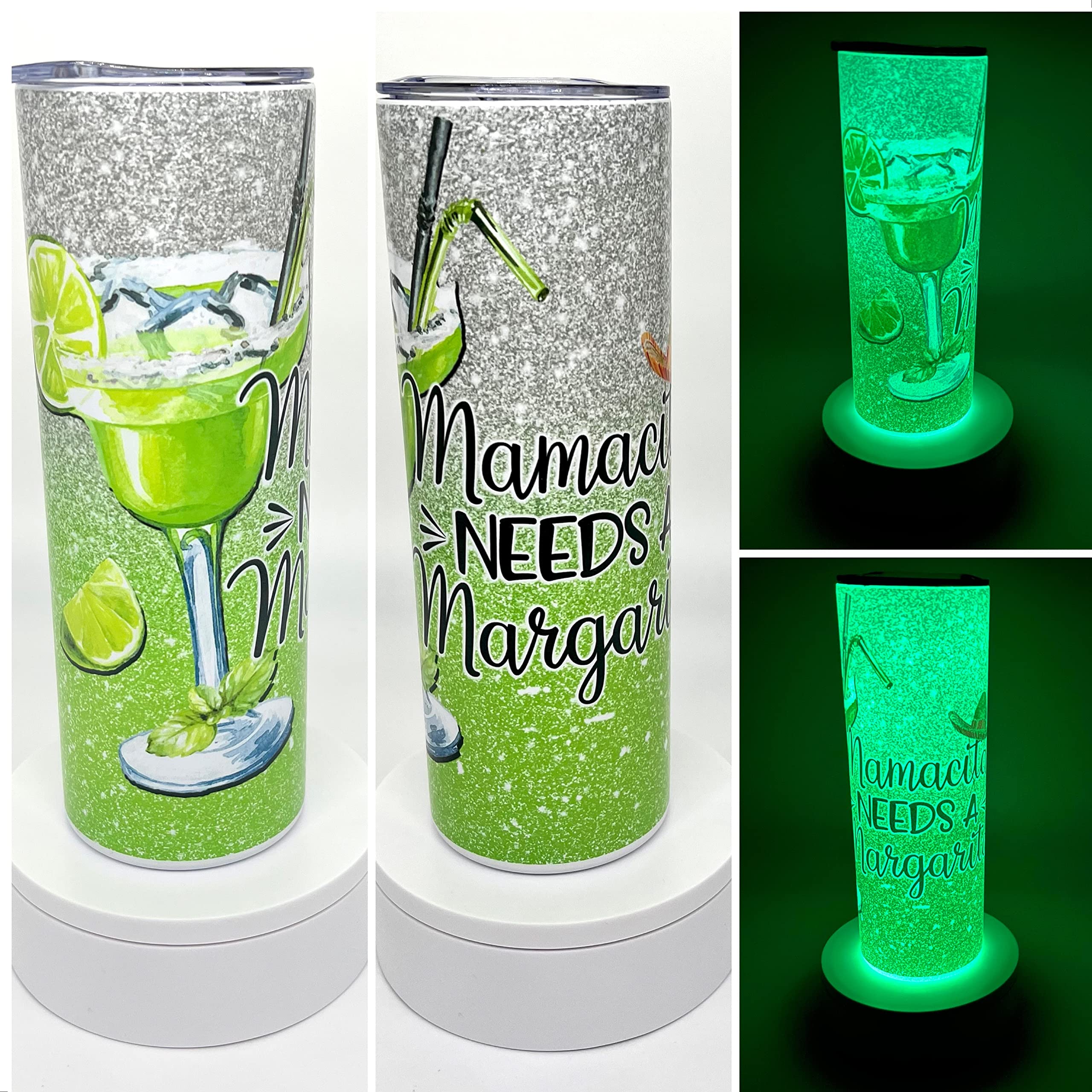 Glow in the Dark Mamacita Needs a Margarita Tumbler Cup