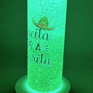 Glow in the Dark Mamacita Needs a Margarita Tumbler Cup