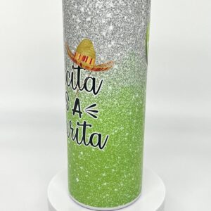 Glow in the Dark Mamacita Needs a Margarita Tumbler Cup