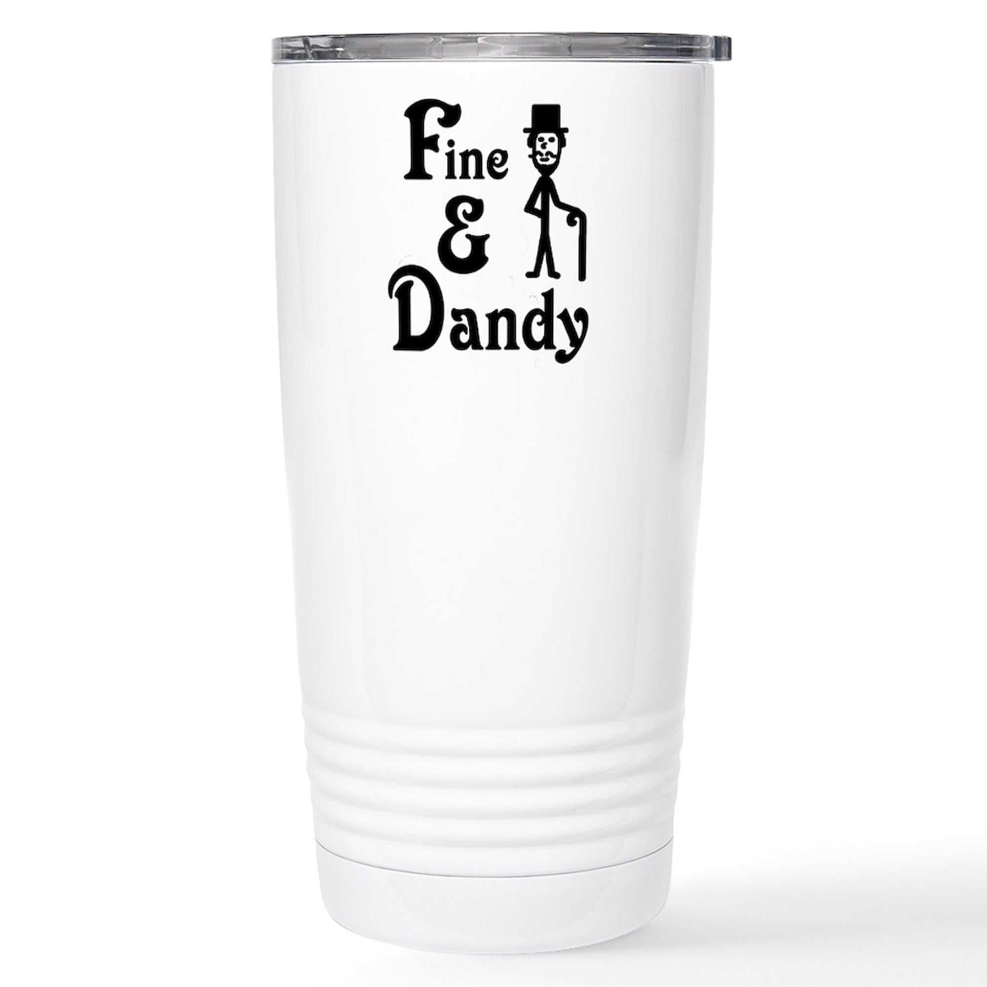 CafePress Fine & Dandy' Stainless Steel Travel Mug Stainless Steel Travel Mug, Insulated 20 oz. Coffee Tumbler