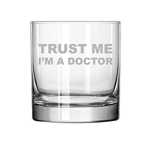 11 oz Rocks Whiskey Highball Glass Trust Me I'm A Doctor