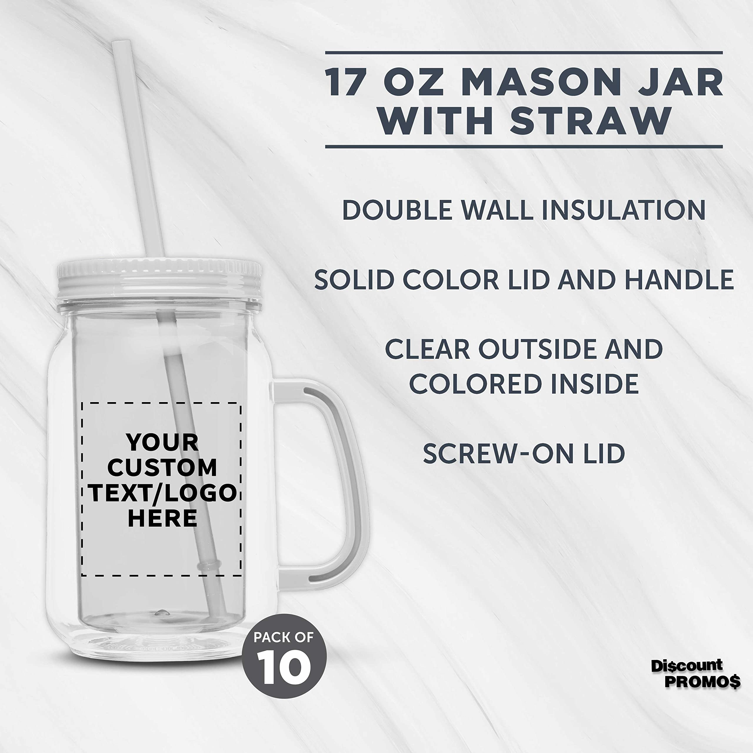 DISCOUNT PROMOS Custom Mason Jars with Straw 17 oz. Set of 10, Personalized Bulk Pack - Glass Jars for Overnight Oats, Candies, Fruits, Pickles, Spices, Beverages - Clear