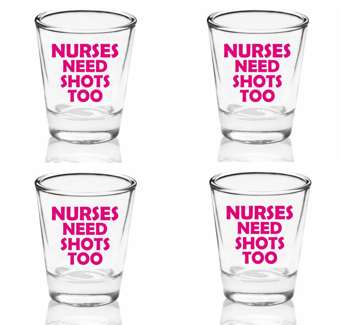 Set of 4 Funny Nurses Need Shots Too 1.75oz Shot Glass