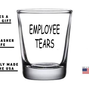 Rogue River Tactical Funny Shot Glass Employee Tears Gag Gift For Boss Supervisor Owner