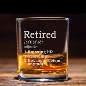 NeeNoNex Retired Definition Whiskey Glass Funny and Great Retirement Gift for Coworkers Boss Mom Dad Funny Dictionary Definition