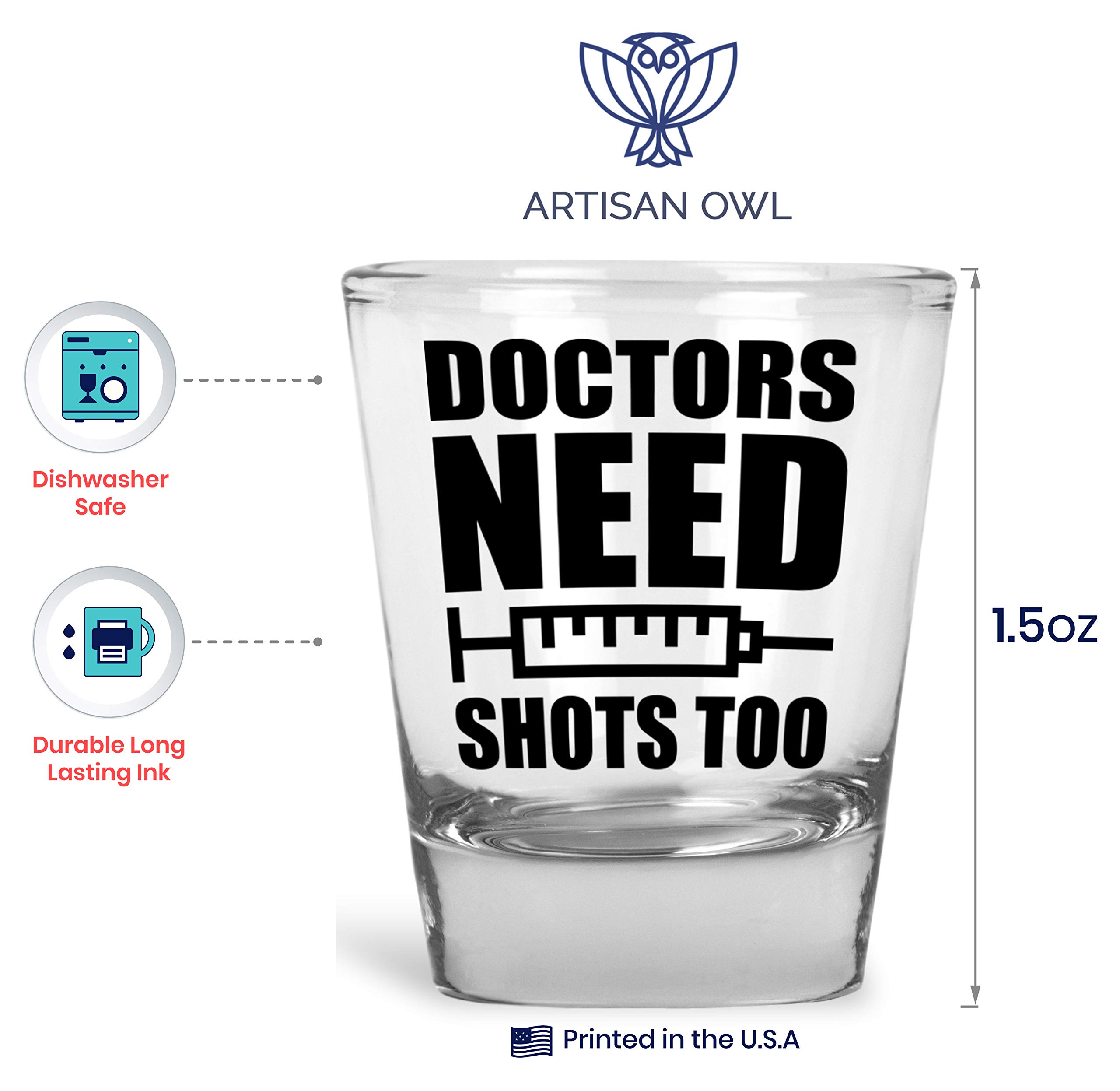 Doctors Need Shots Too - MD Match Day - Funny Hilarious Doc Shot Glass (1 Shot Glass)