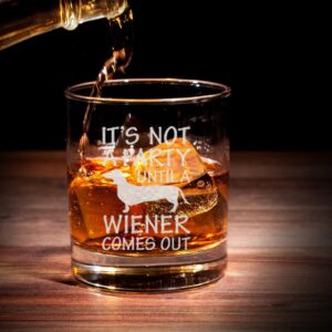 NeeNoNex It's not a Party Until a Wiener Comes Out Great Gift for Funny Dachshund Dog Lover Whiskey Glass - Funny and Sarcastic Gift For Dog Lover