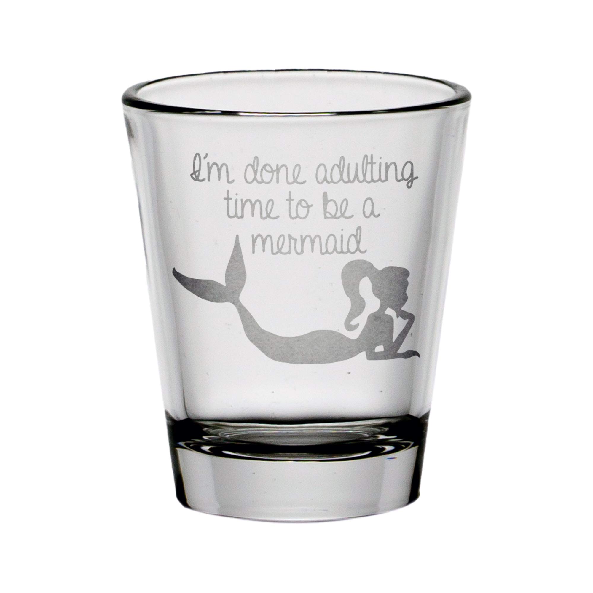 Adulting Mermaid Shot Glass (Clear)