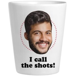 customized girl i call the shots! photo upload shot glass: ceramic shot glass