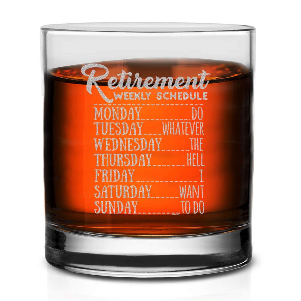 Veracco Retirement Weekly Schedule Do Whatever the Hell I Want to Do Whiskey Glass Happy Retirement Decorations Gift Retirement Wine Glass For Dad Mom (Clear, Glass)