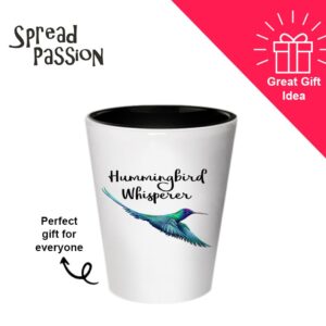 SpreadPassion Hummingbird Whisperer Shot Glass - Hummingbird Whisperer Gifts - Funny Ceramic Shot Glass