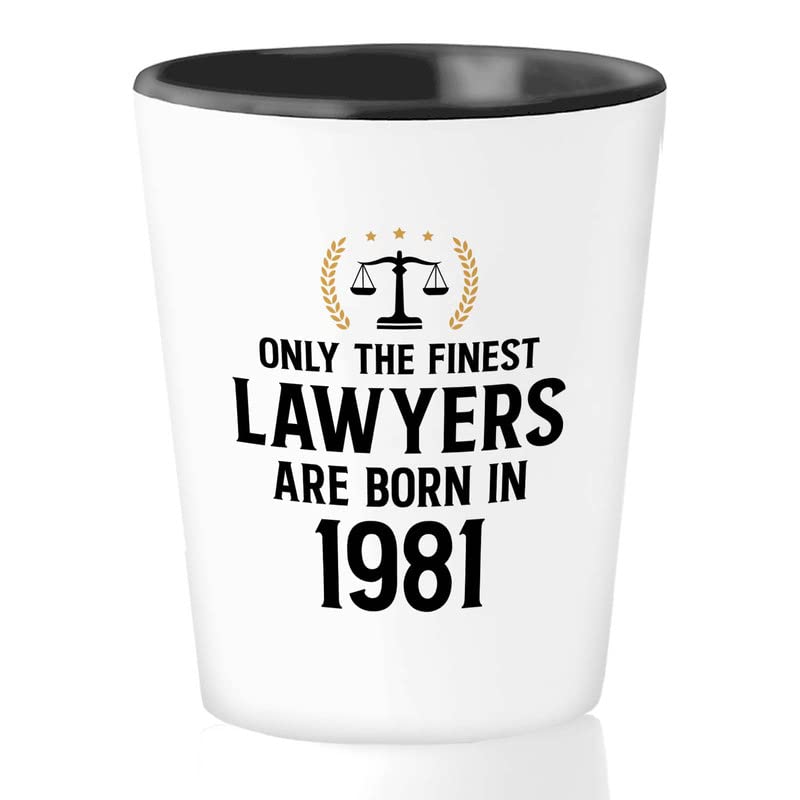 Lawyer Shot Glass 1.5oz - lawyers 1981 - Born in 1981 Vintage Birthday Turning 42 Lawyer Gifts for Women Desk