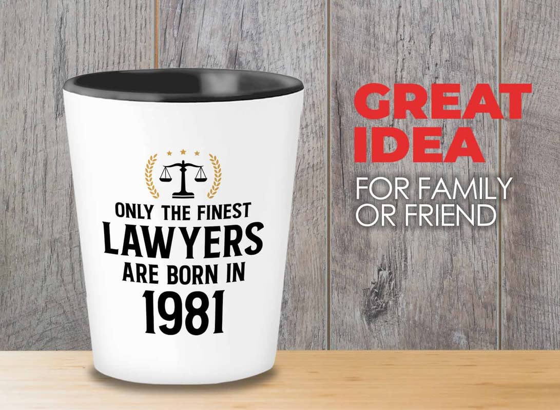 Lawyer Shot Glass 1.5oz - lawyers 1981 - Born in 1981 Vintage Birthday Turning 42 Lawyer Gifts for Women Desk