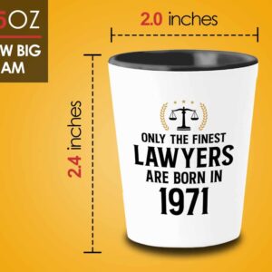 Lawyer Shot Glass 1.5oz - lawyers 1971 - Born in 1971 Vintage Birthday Turning 52 Lawyer Gifts for Women Funny