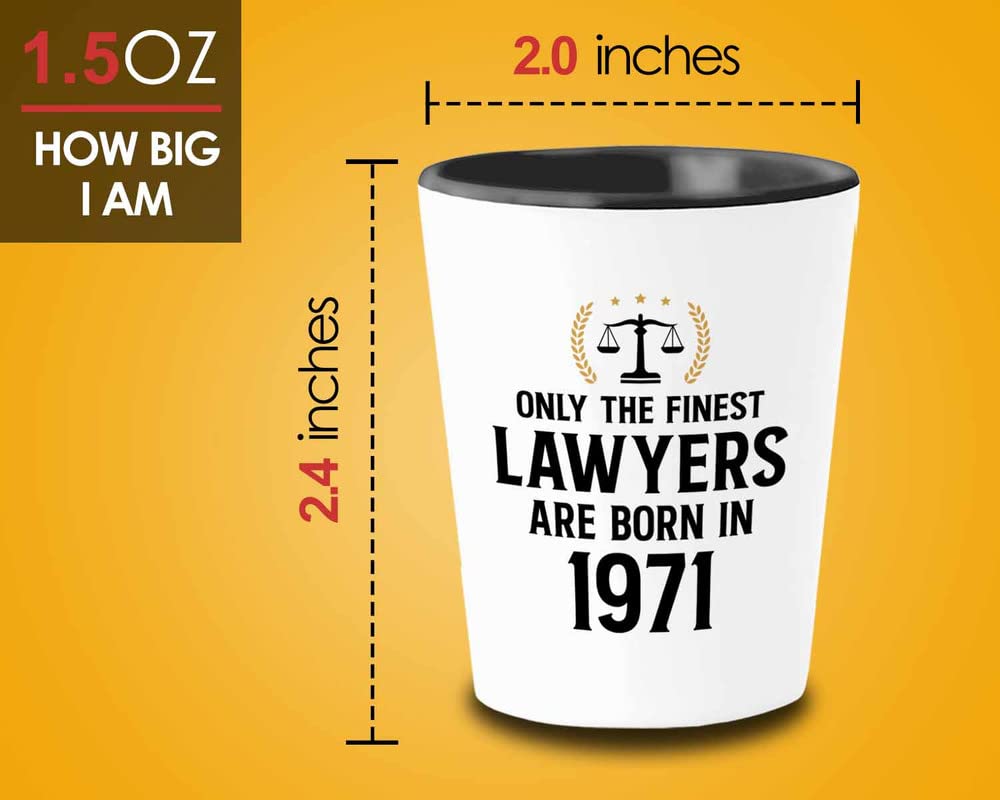 Lawyer Shot Glass 1.5oz - lawyers 1971 - Born in 1971 Vintage Birthday Turning 52 Lawyer Gifts for Women Funny