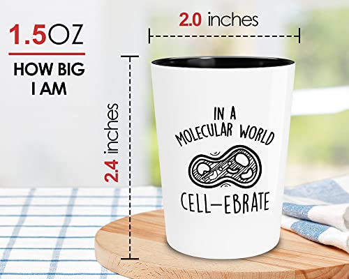 Flairy Land Biologist Shot Glass 1.5oz - In the molecular world we cell-ebrate - Scientist Naturalist Zoologist Ecologist Geneticist Organism Cells Botanist Microbiology