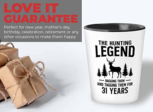 Hunting Lover Shot Glass 1.5oz - hunting legend 31 years - 31st Birthday Deer Hunting Gifts for Hunter Dad from Daughter Hunting Stuff Deer Drag