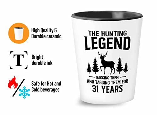 Hunting Lover Shot Glass 1.5oz - hunting legend 31 years - 31st Birthday Deer Hunting Gifts for Hunter Dad from Daughter Hunting Stuff Deer Drag