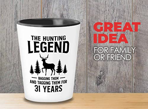 Hunting Lover Shot Glass 1.5oz - hunting legend 31 years - 31st Birthday Deer Hunting Gifts for Hunter Dad from Daughter Hunting Stuff Deer Drag