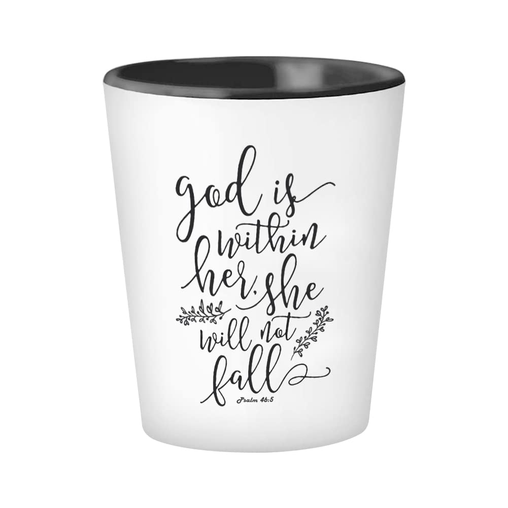 Bible Verse Shot Glass 1.5 oz, God Is Within Her She Will Not Fall Psalm 46:5 Bible Verses Art Christian Quote Religious Scripture Pastor, White