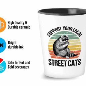 Bubble Hugs Pet Owner Shot Glass 1.5 oz - Support Your Local Street Cats - Sarcasm Trash Panda Racoon Cat Lover Funny Animal Scotish Kitty British