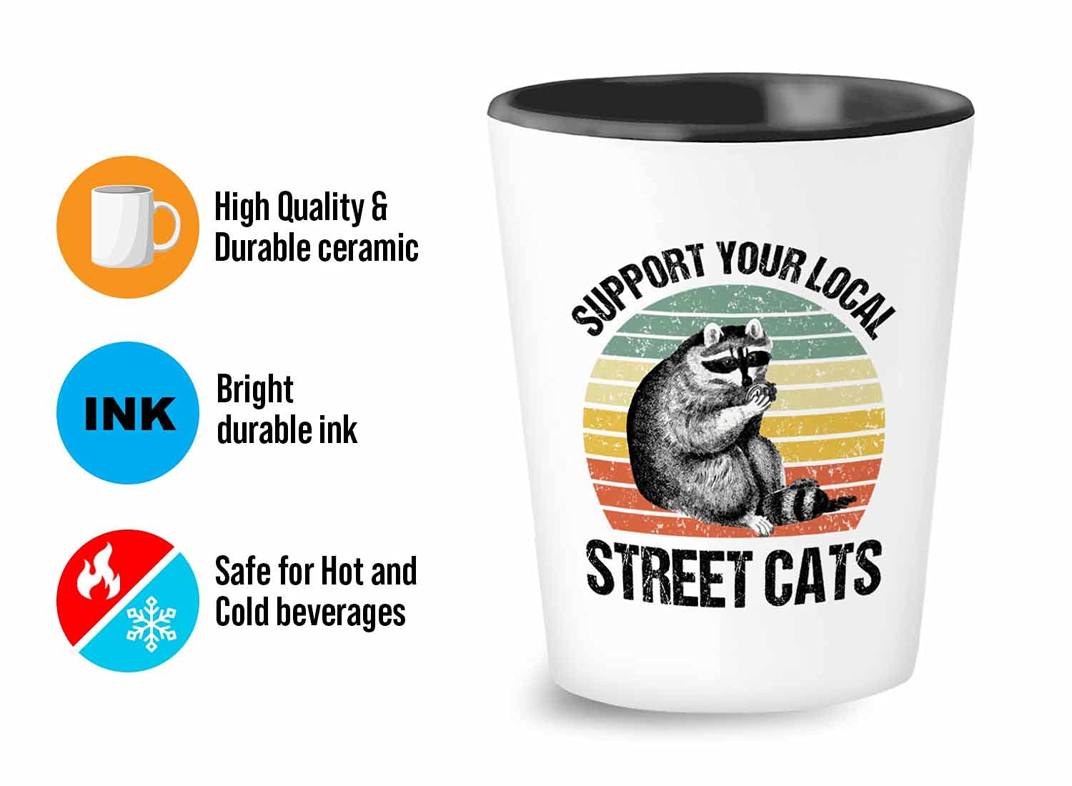 Bubble Hugs Pet Owner Shot Glass 1.5 oz - Support Your Local Street Cats - Sarcasm Trash Panda Racoon Cat Lover Funny Animal Scotish Kitty British