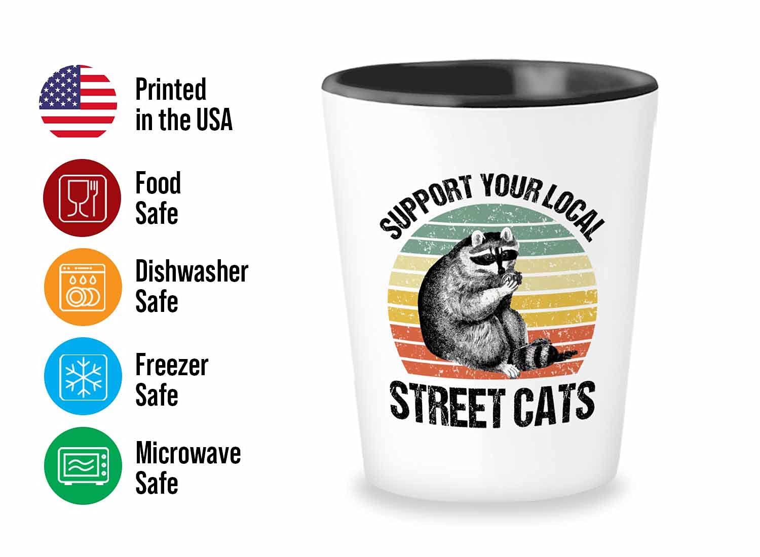 Bubble Hugs Pet Owner Shot Glass 1.5 oz - Support Your Local Street Cats - Sarcasm Trash Panda Racoon Cat Lover Funny Animal Scotish Kitty British