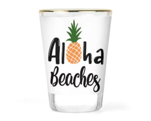 beach shot glass - beach lover gift - aloha beaches shot glass - pineapple shot glass - funny shot glass - beach barware - beach trip gift