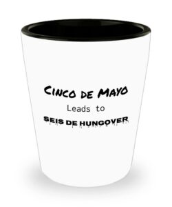 cinco de mayo hangover shot glass