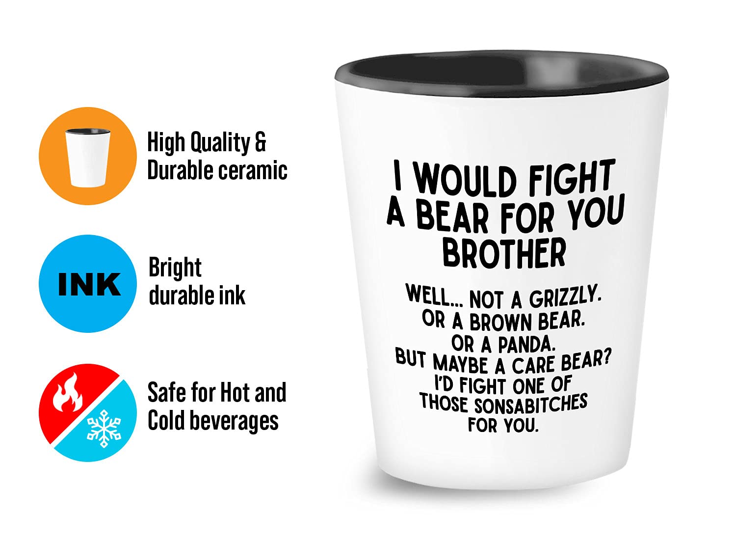 Sibling Shot Glass 1.5Oz - I Would Fight a Bear for you Brother Quote Mug