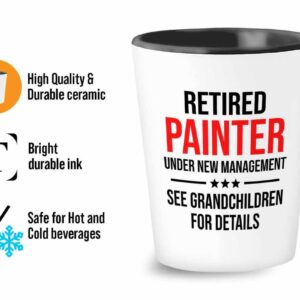 Flairy Land Painter Shot Glass 1.5oz - Retired painter - Art Teacher Gift Artist Painter Watercolorist Airbrush Potrait Paint Illustrator