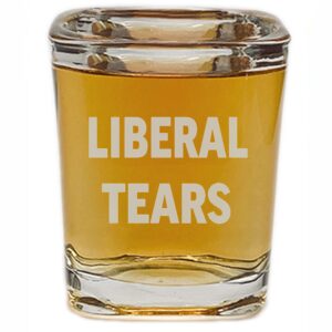 Square Funny Liberal Tears Shot Glass Gift For Republican or Conservative