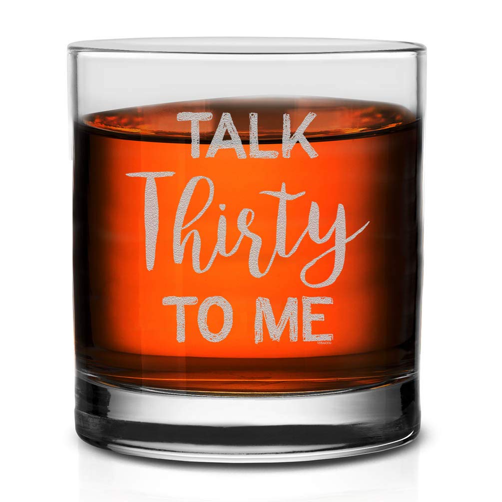 Veracco Talk Thirty To Me 30 Years Whiskey Glass Birthday Gift For Someone Who Loves Drinking Bachelor 30th Funny Party Favors Thirty and Fabulous (Clear, Glass)