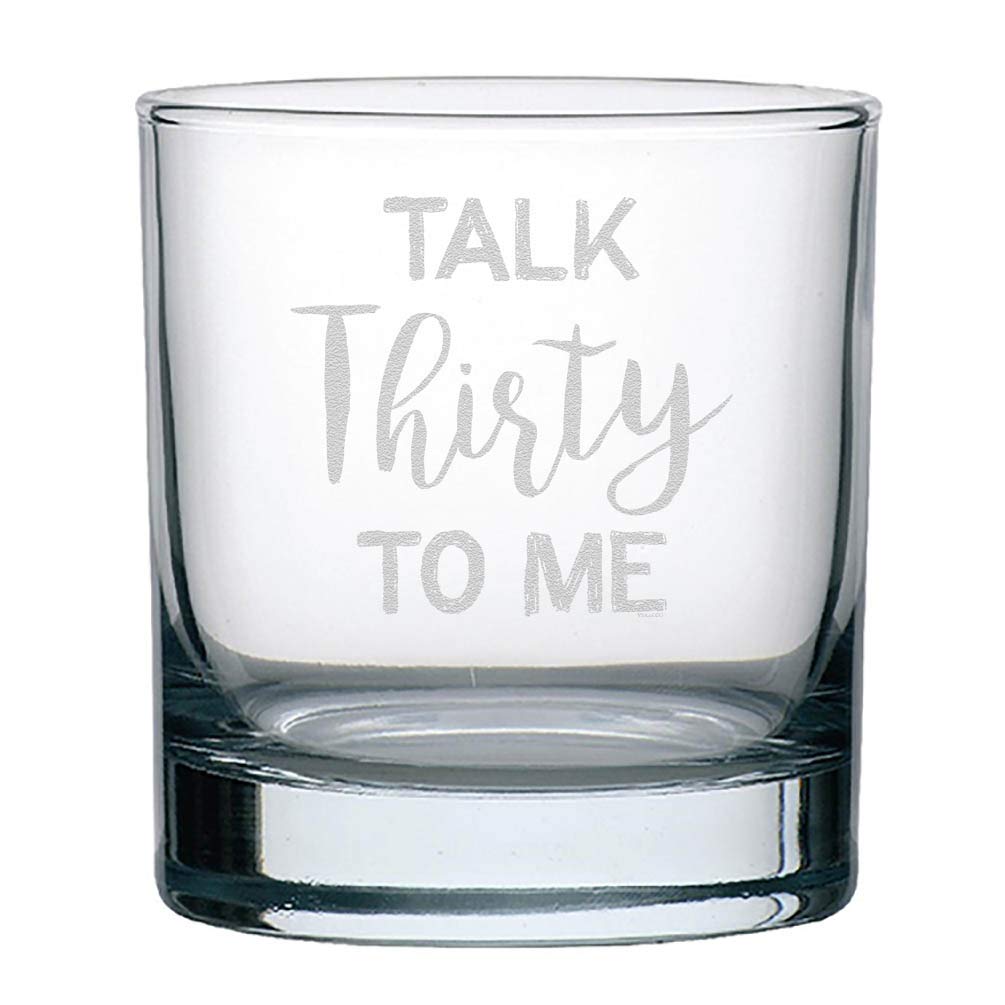 Veracco Talk Thirty To Me 30 Years Whiskey Glass Birthday Gift For Someone Who Loves Drinking Bachelor 30th Funny Party Favors Thirty and Fabulous (Clear, Glass)