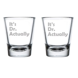 mip set of 2 shot glasses 1.75oz shot glass it's dr actually phd graduation gift student funny