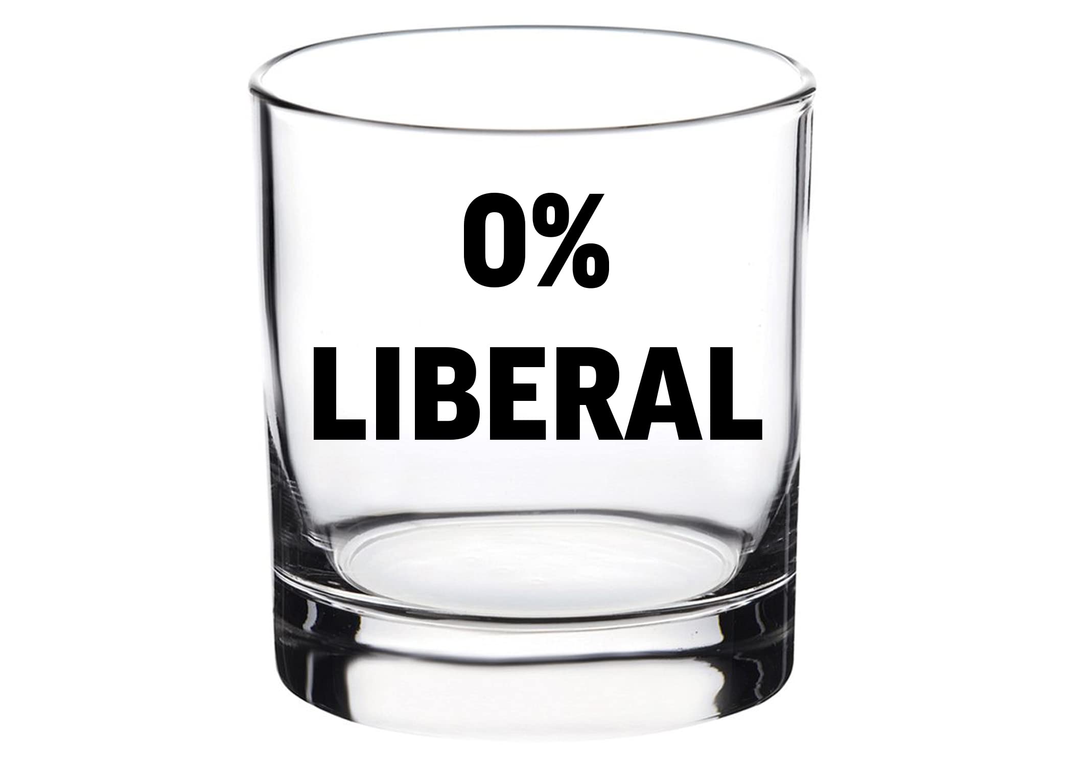 Funny 0% Liberal Conservative Republican Old Fashioned Whiskey Glass Drinking Cup Gift For Conservative or Republican